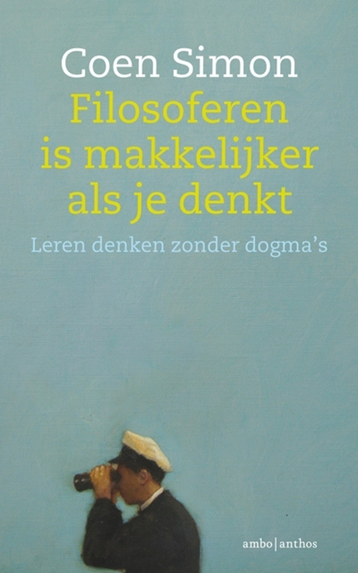 Nederlandse filosoof Coen Simon: "Zelfs wij zijn niet verlicht"